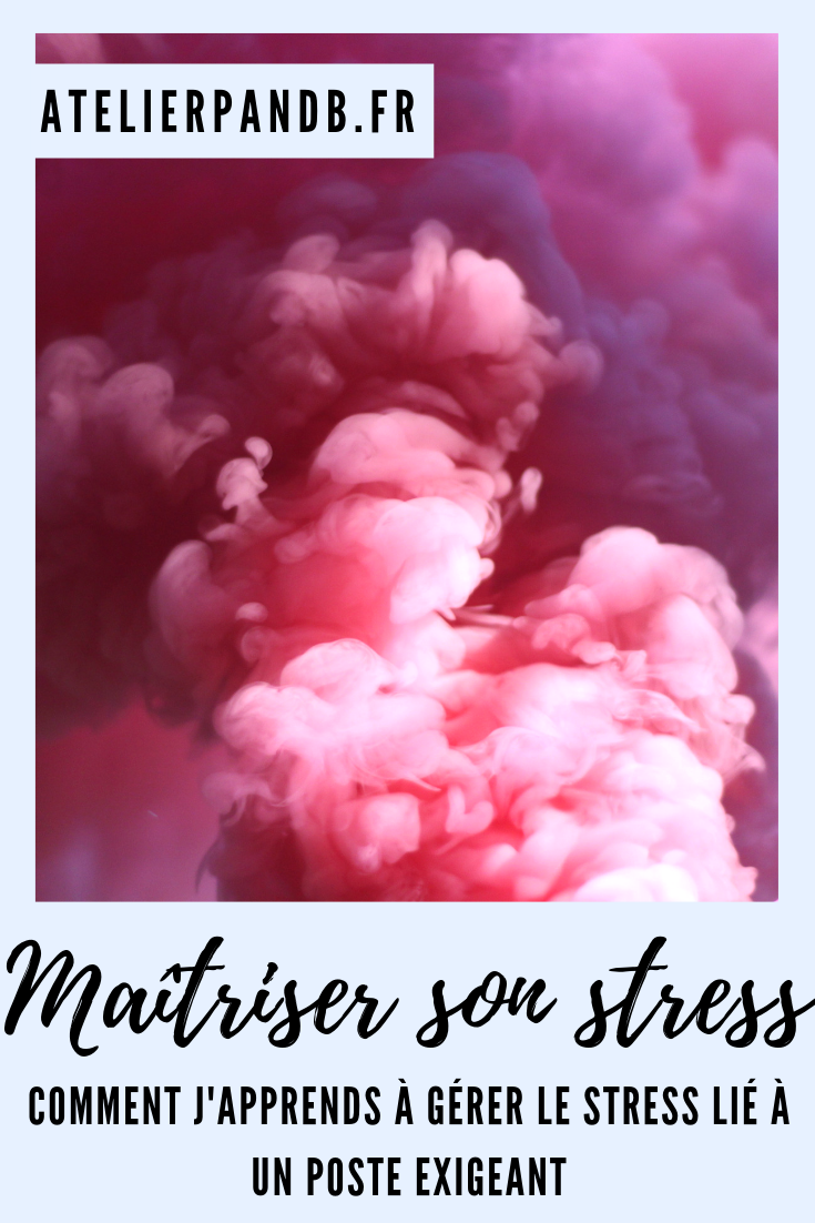 Comment j'apprends à maîtriser le stress - Atelier P and B